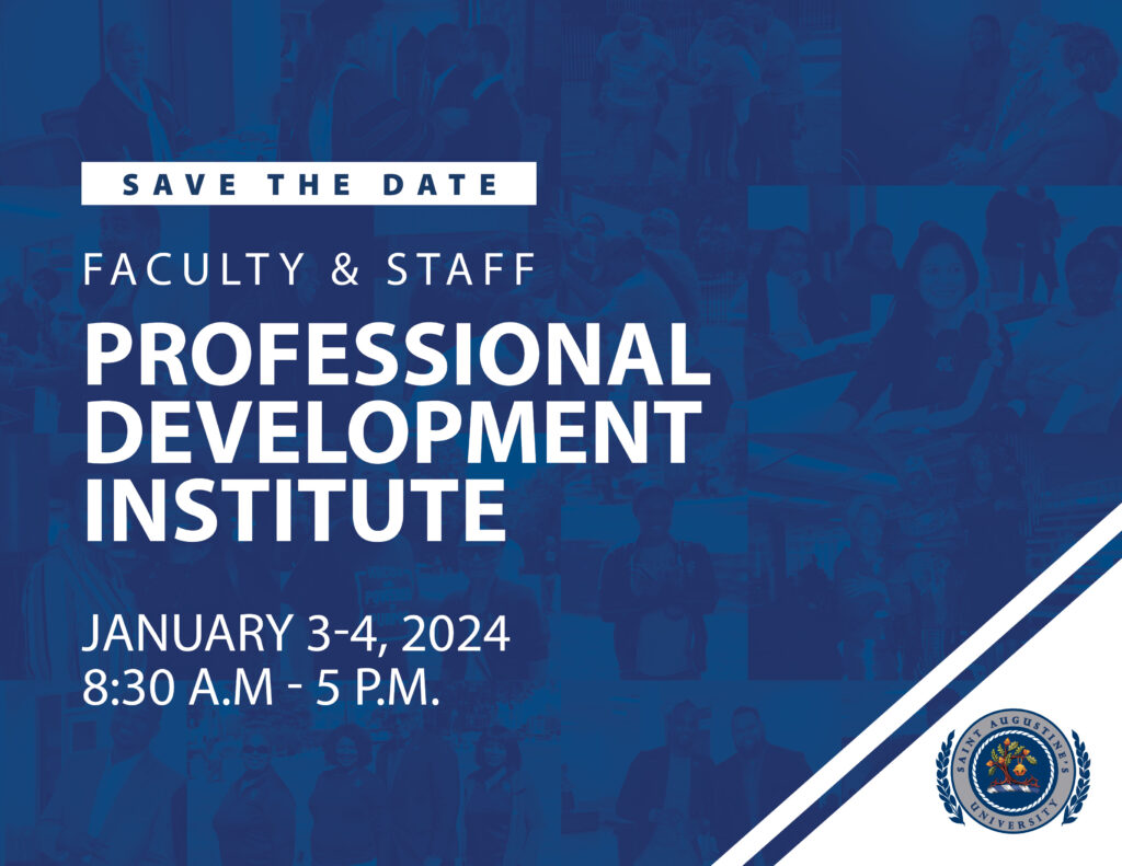 Spring 2024 Faculty & Staff Professional Development Institute - Saint Augustine's University